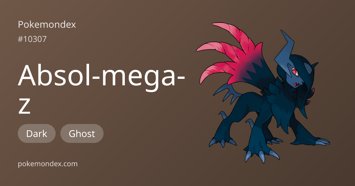 Absol-mega-z Pokédex: stats, moves, evolution & locations | Pokemondex