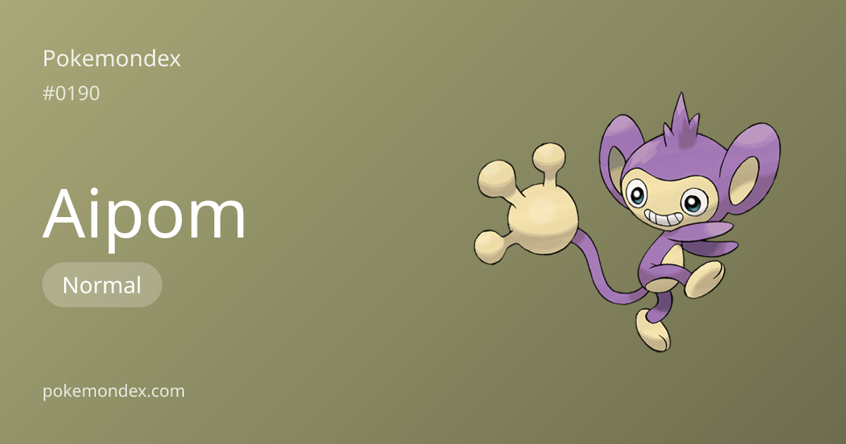 Aipom Pokédex: stats, moves, evolution & locations | Pokemondex