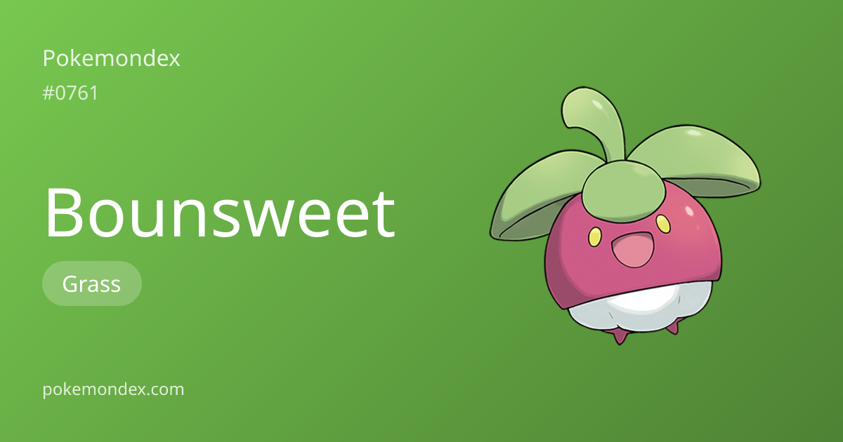 Bounsweet Pokédex: stats, moves, evolution & locations | Pokemondex