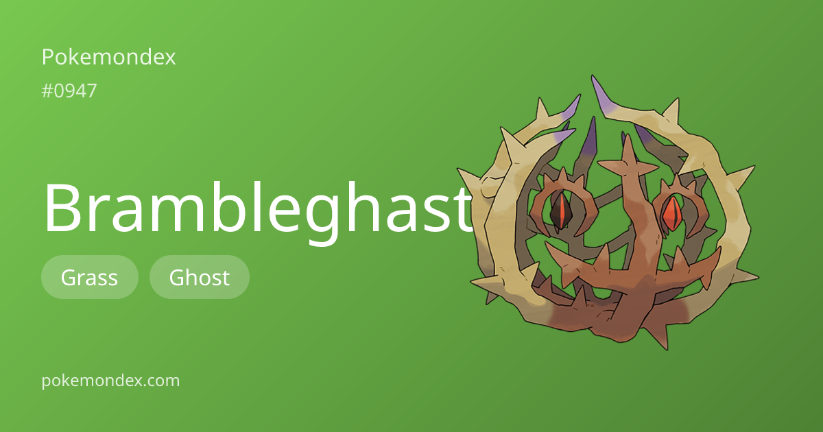 Brambleghast Pokédex: stats, moves, evolution & locations | Pokemondex