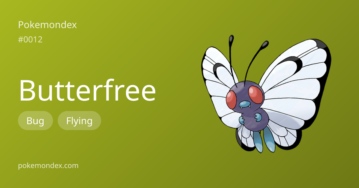 Butterfree Pokédex: stats, moves, evolution & locations | Pokemondex