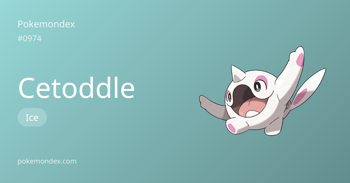 Cetoddle Pokédex: stats, moves, evolution & locations | Pokemondex