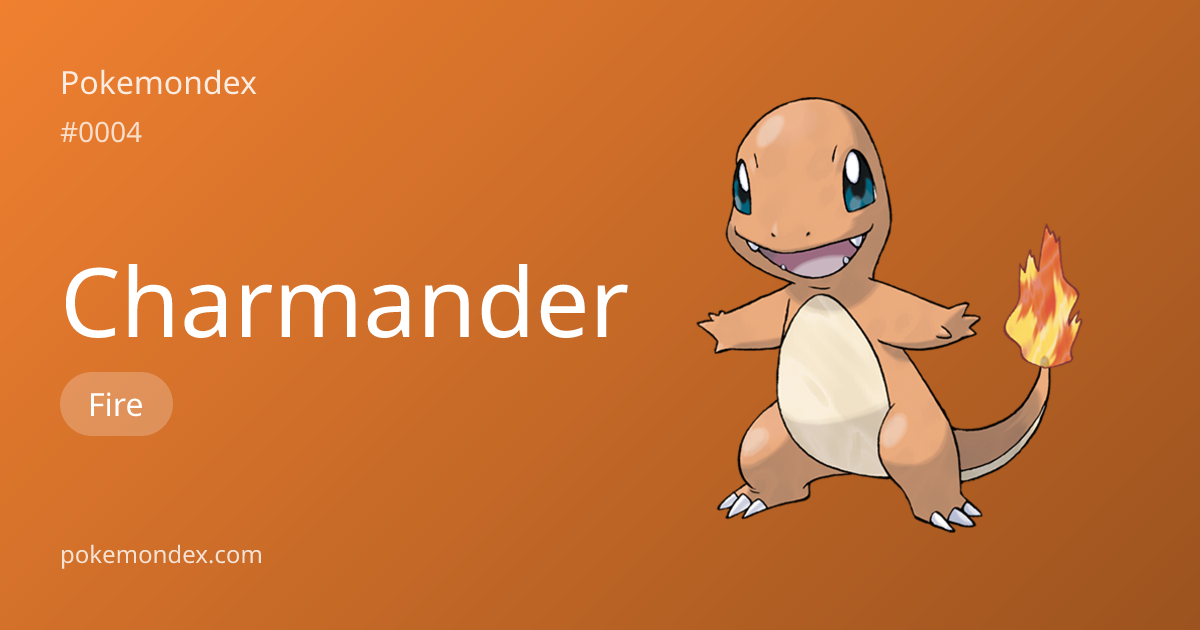 Charmander Pokédex: stats, moves, evolution & locations | Pokemondex