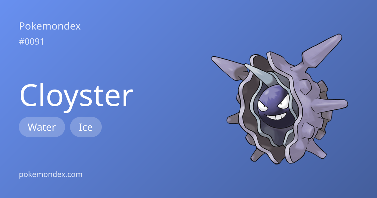 Cloyster Pokédex: stats, moves, evolution & locations | Pokemondex