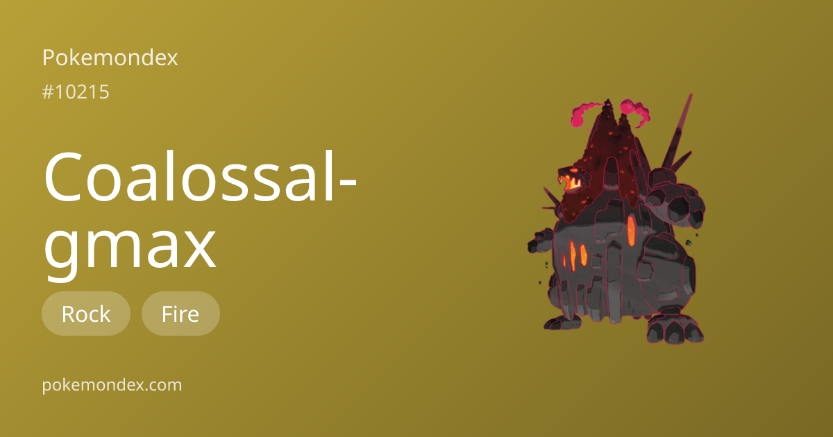 Coalossal-gmax Pokédex: stats, moves, evolution & locations | Pokemondex
