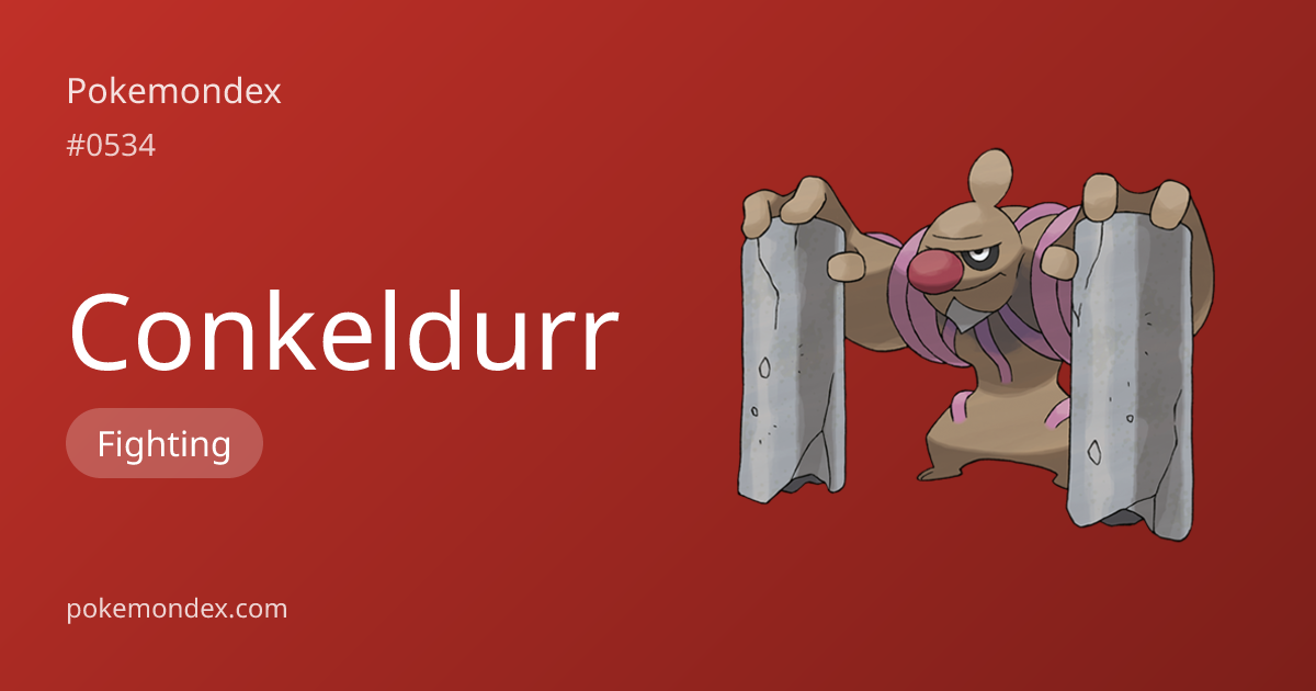 Conkeldurr Pokédex: stats, moves, evolution & locations | Pokemondex
