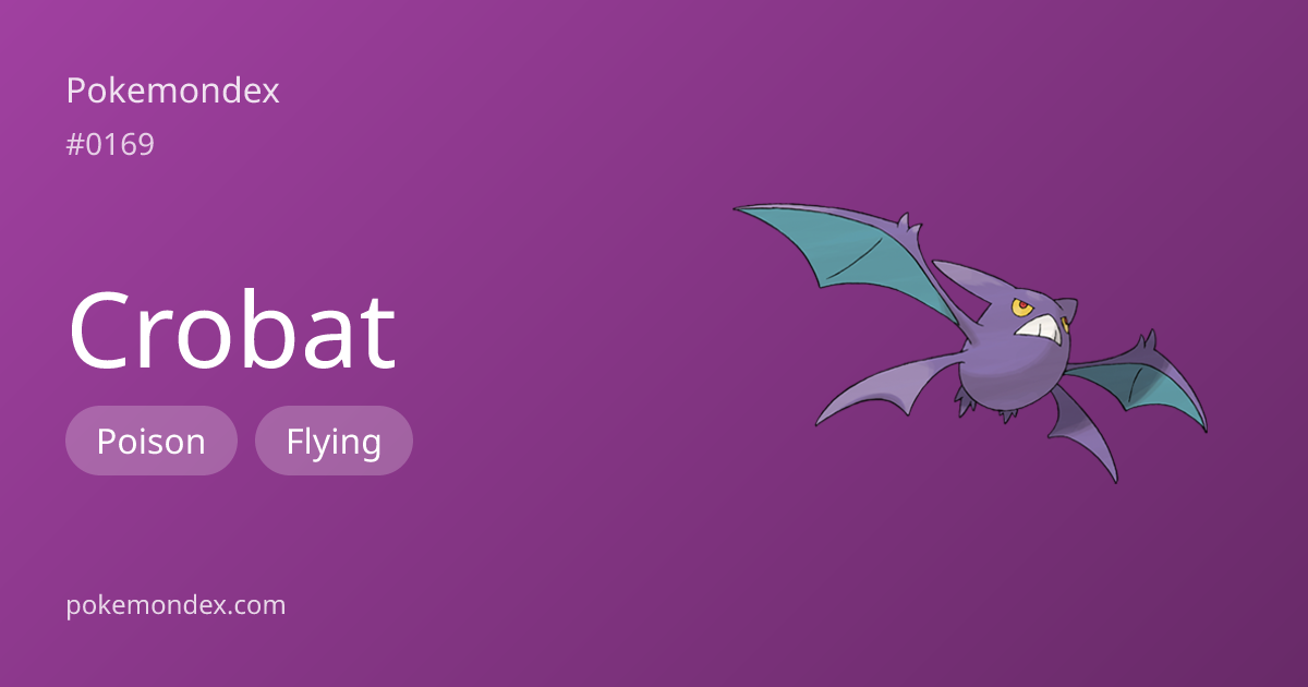 Crobat Pokédex: stats, moves, evolution & locations | Pokemondex