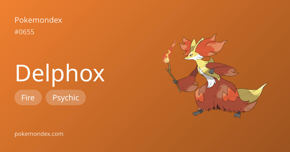 Delphox Pokédex: stats, moves, evolution & locations | Pokemondex