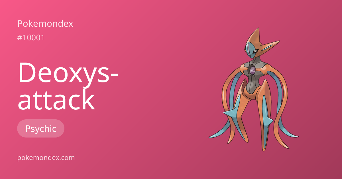 Deoxys-attack Pokédex: stats, moves, evolution & locations | Pokemondex