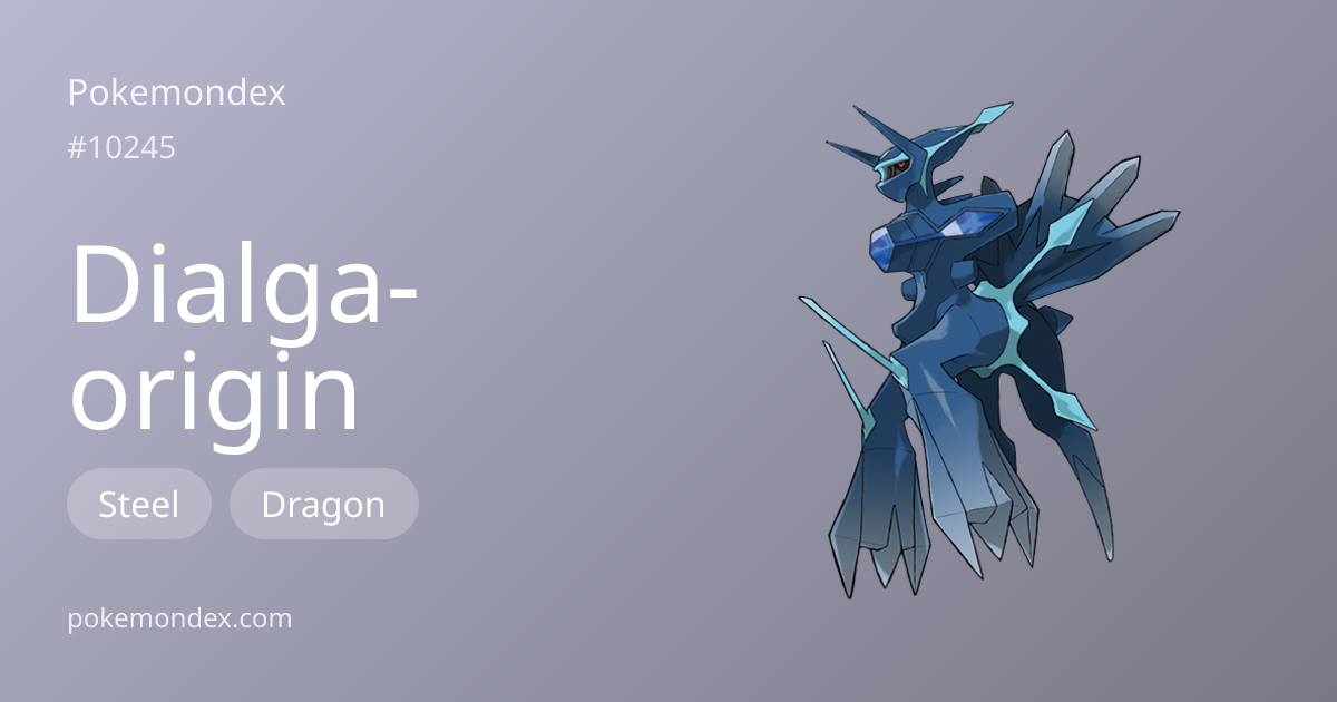 Dialga-origin Pokédex: stats, moves, evolution & locations | Pokemondex
