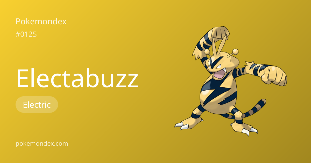 Electabuzz Pokédex: stats, moves, evolution & locations | Pokemondex