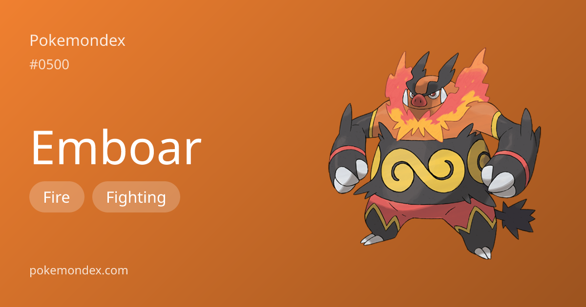Emboar Pokédex: stats, moves, evolution & locations | Pokemondex