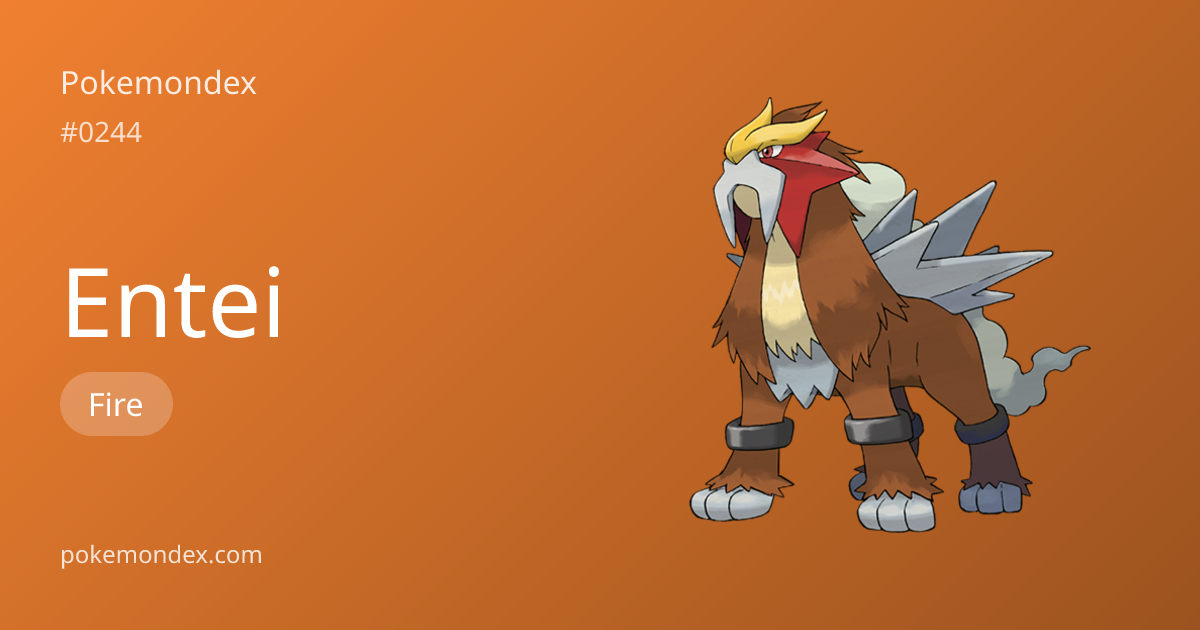Entei Pokédex: stats, moves, evolution & locations | Pokemondex