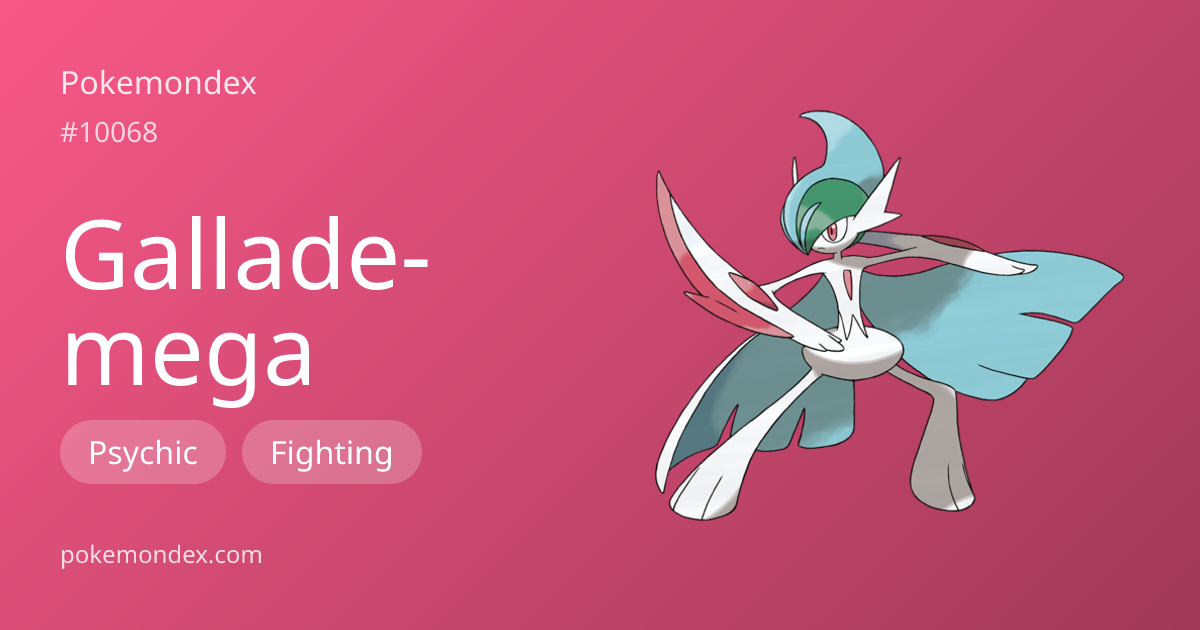 Gallade-mega Pokédex: stats, moves, evolution & locations | Pokemondex