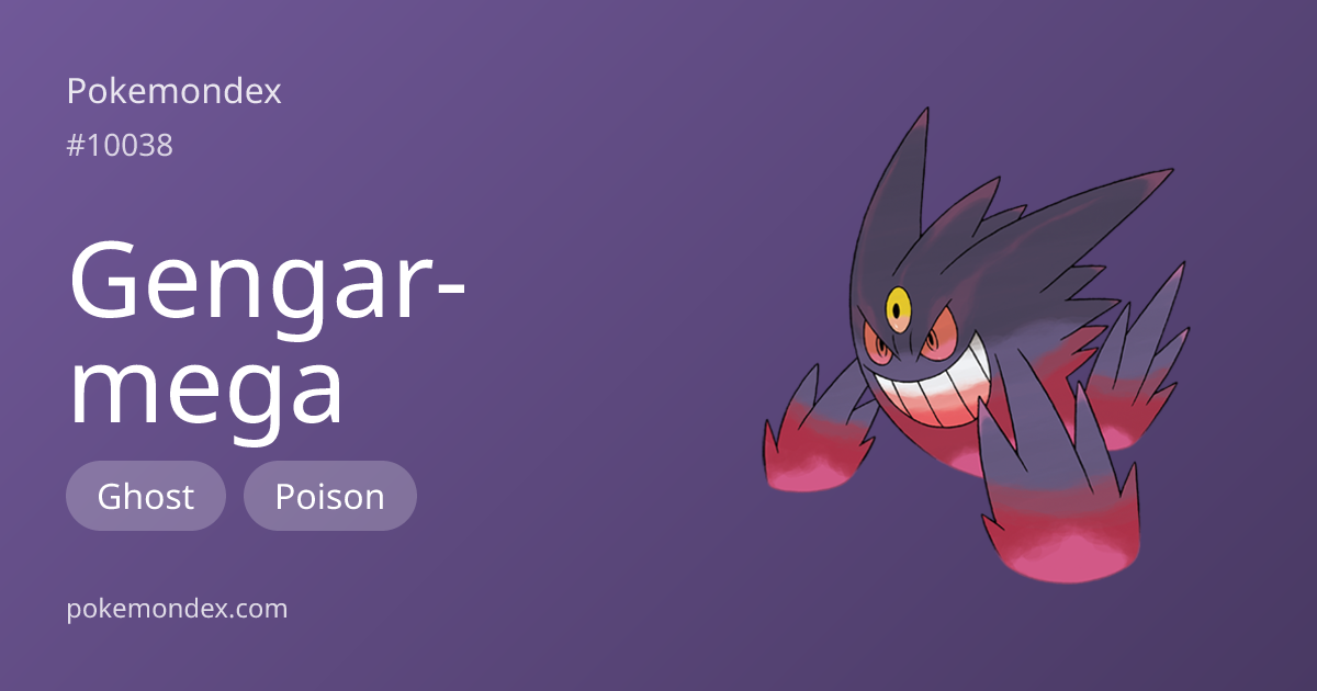 Gengar-mega Pokédex: stats, moves, evolution & locations | Pokemondex