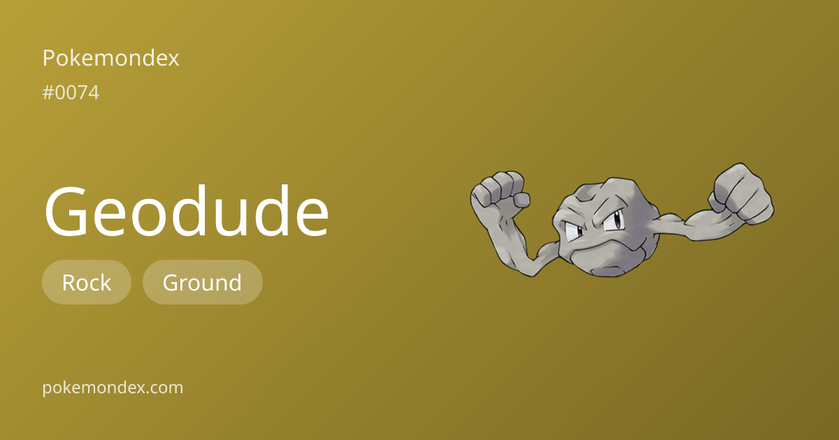 Geodude Pokédex: stats, moves, evolution & locations | Pokemondex