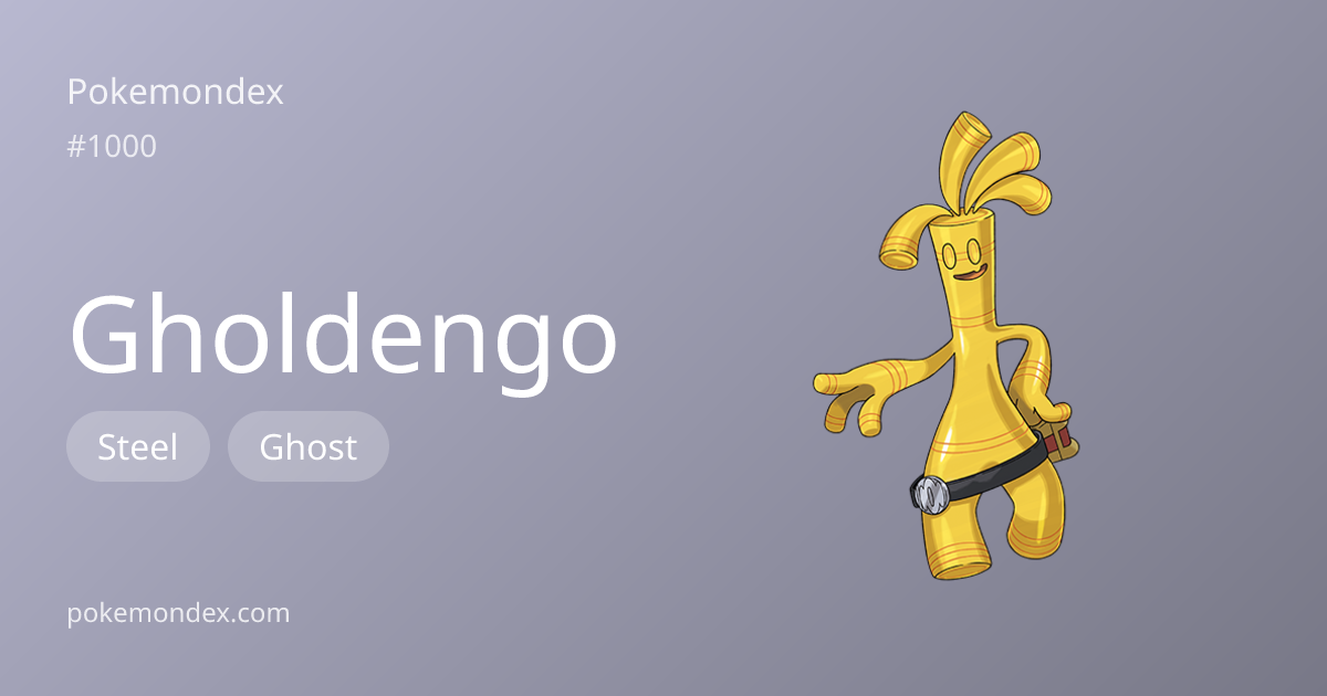 Gholdengo Pokédex: stats, moves, evolution & locations | Pokemondex