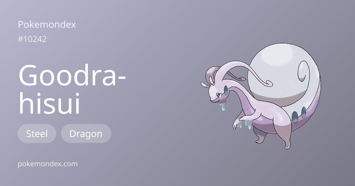 Goodra-hisui Pokédex: stats, moves, evolution & locations | Pokemondex