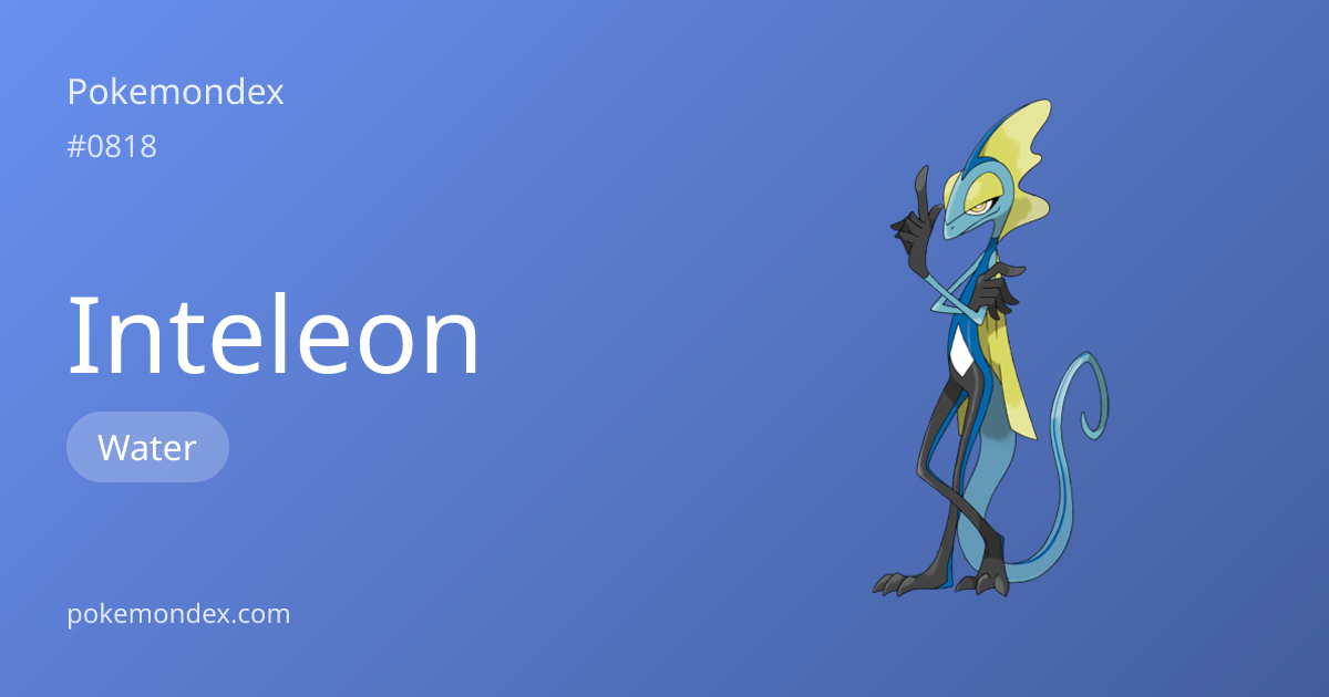 Inteleon Pokédex: stats, moves, evolution & locations | Pokemondex