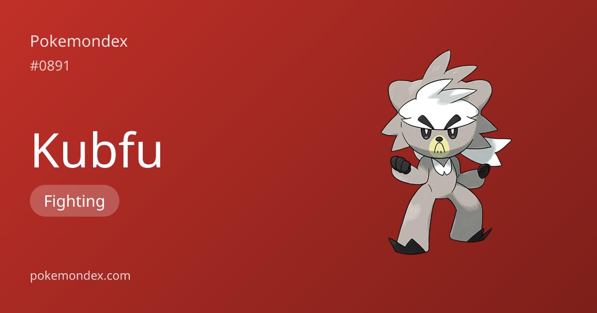 Kubfu Pokédex: stats, moves, evolution & locations | Pokemondex