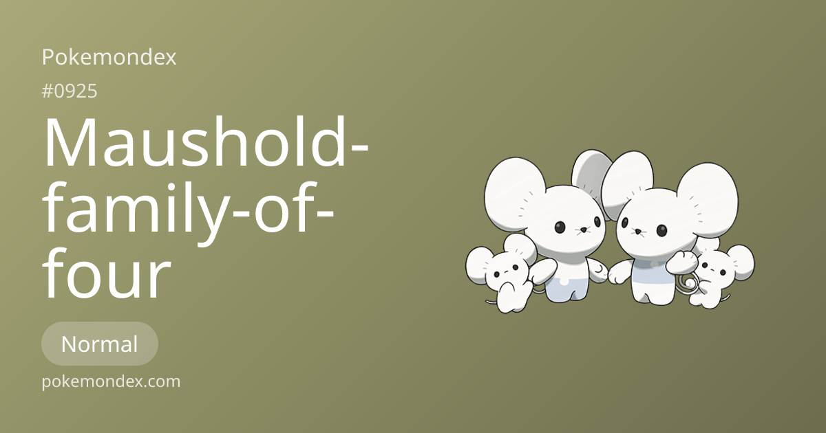 Maushold-family-of-four Pokédex: stats, moves, evolution & locations ...