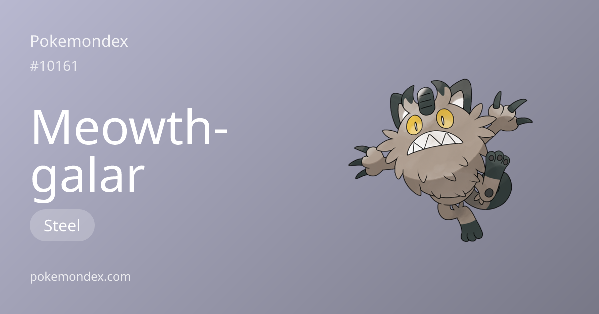 Meowth-galar Pokédex: stats, moves, evolution & locations | Pokemondex