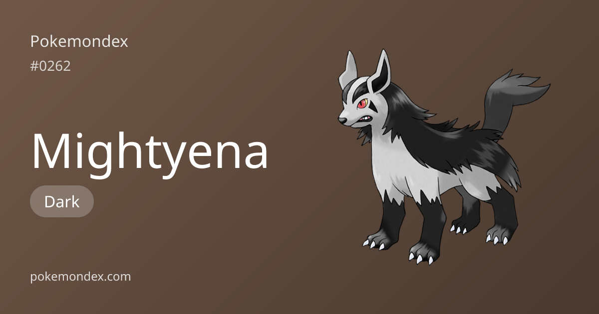 Mightyena Pokédex: stats, moves, evolution & locations | Pokemondex