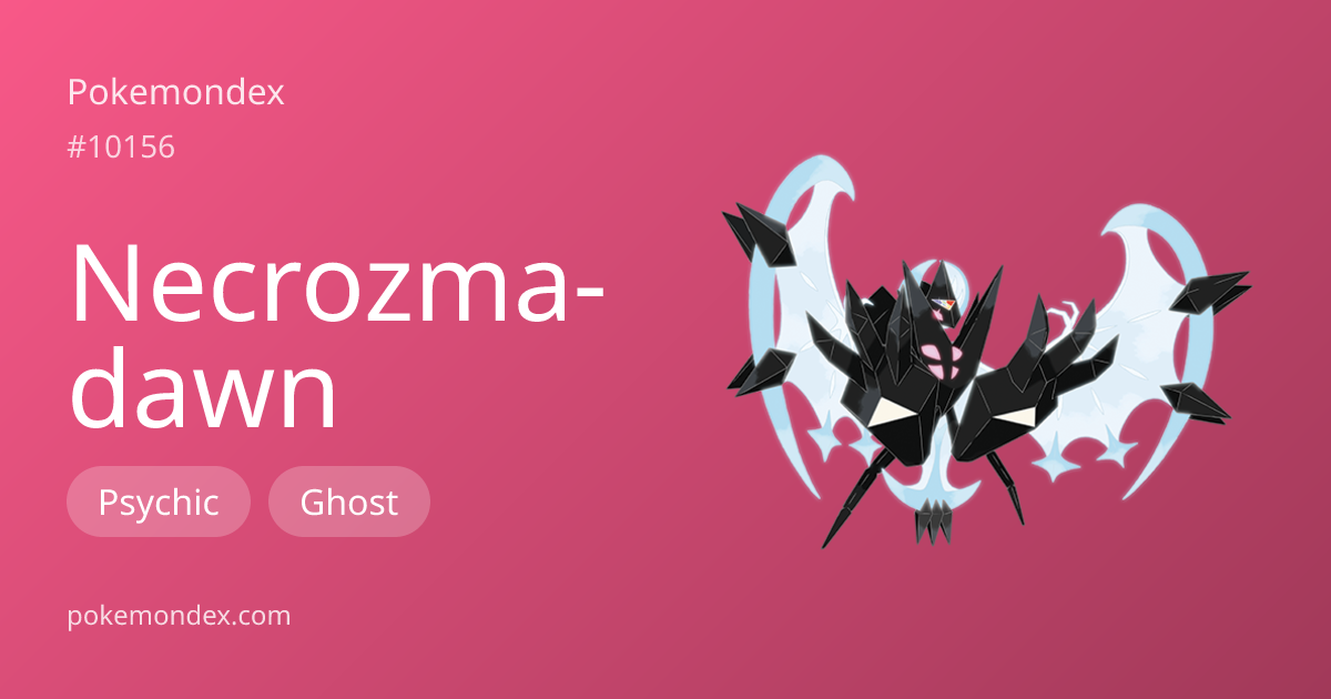 Necrozma-dawn Pokédex: stats, moves, evolution & locations | Pokemondex