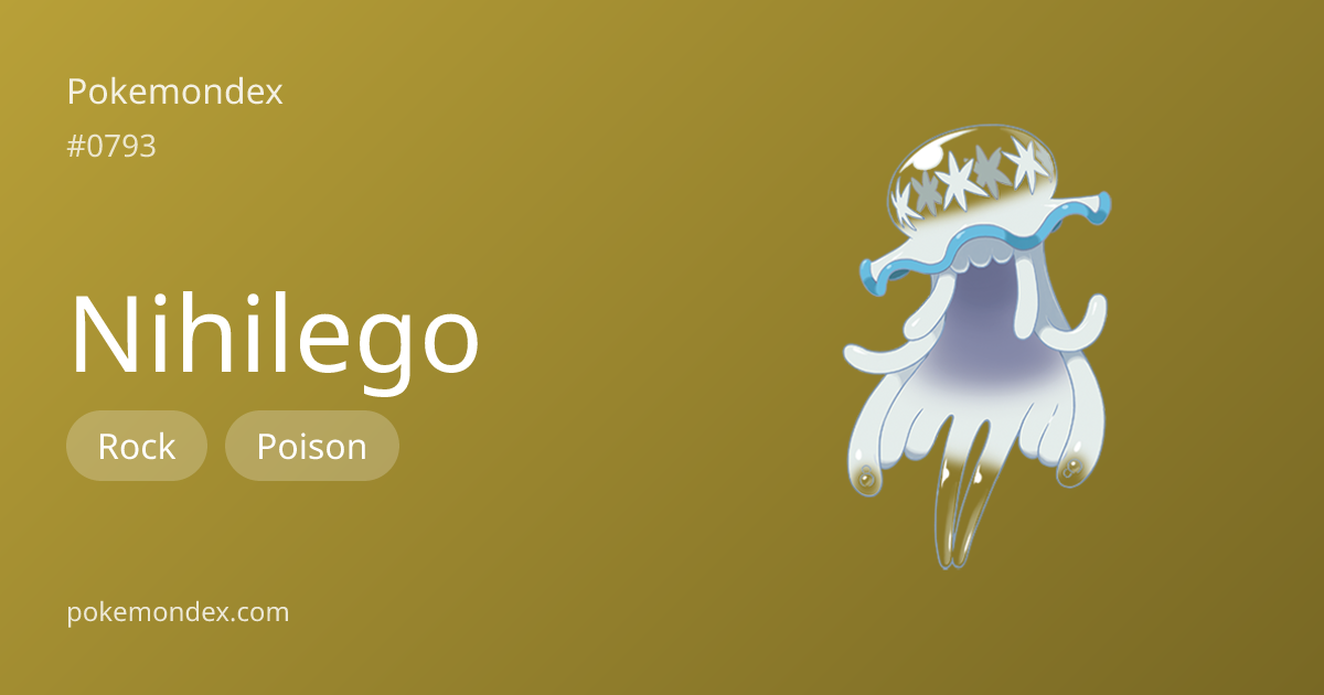 Nihilego Pokédex: stats, moves, evolution & locations | Pokemondex