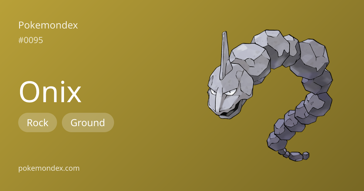 Onix Pokédex: stats, moves, evolution & locations | Pokemondex