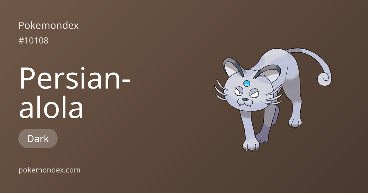 Persian-alola Pokédex: stats, moves, evolution & locations | Pokemondex