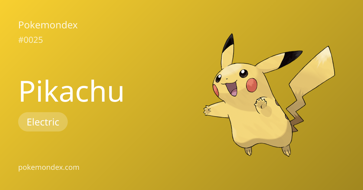 Pikachu Pokédex: stats, moves, evolution & locations | Pokemondex