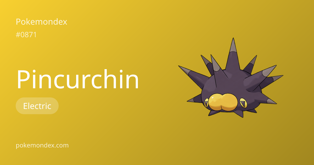 Pincurchin Pokédex: stats, moves, evolution & locations | Pokemondex