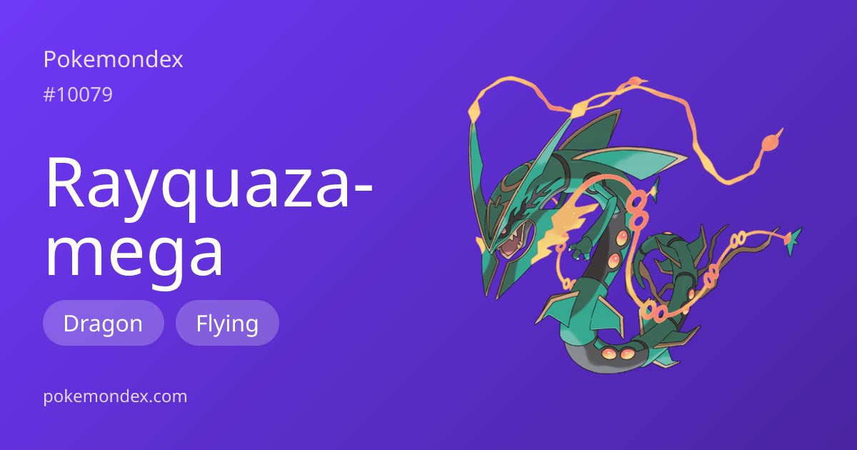 Rayquaza-mega Pokédex: stats, moves, evolution & locations | Pokemondex