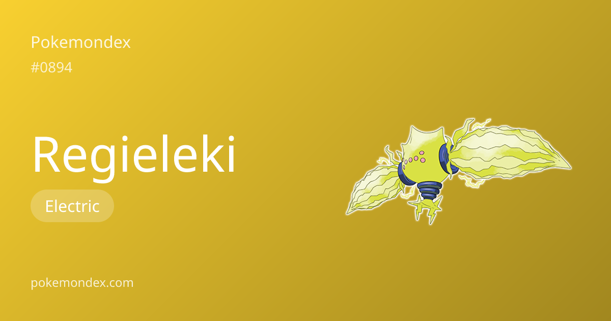 Regieleki Pokédex: stats, moves, evolution & locations | Pokemondex