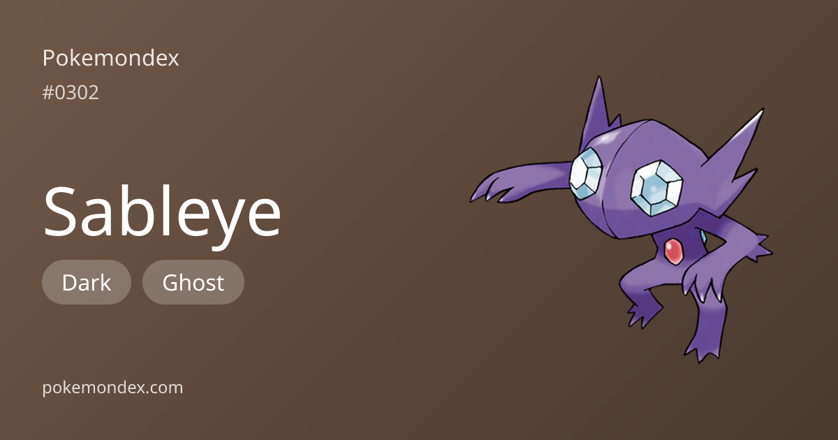 Sableye Pokédex: stats, moves, evolution & locations | Pokemondex