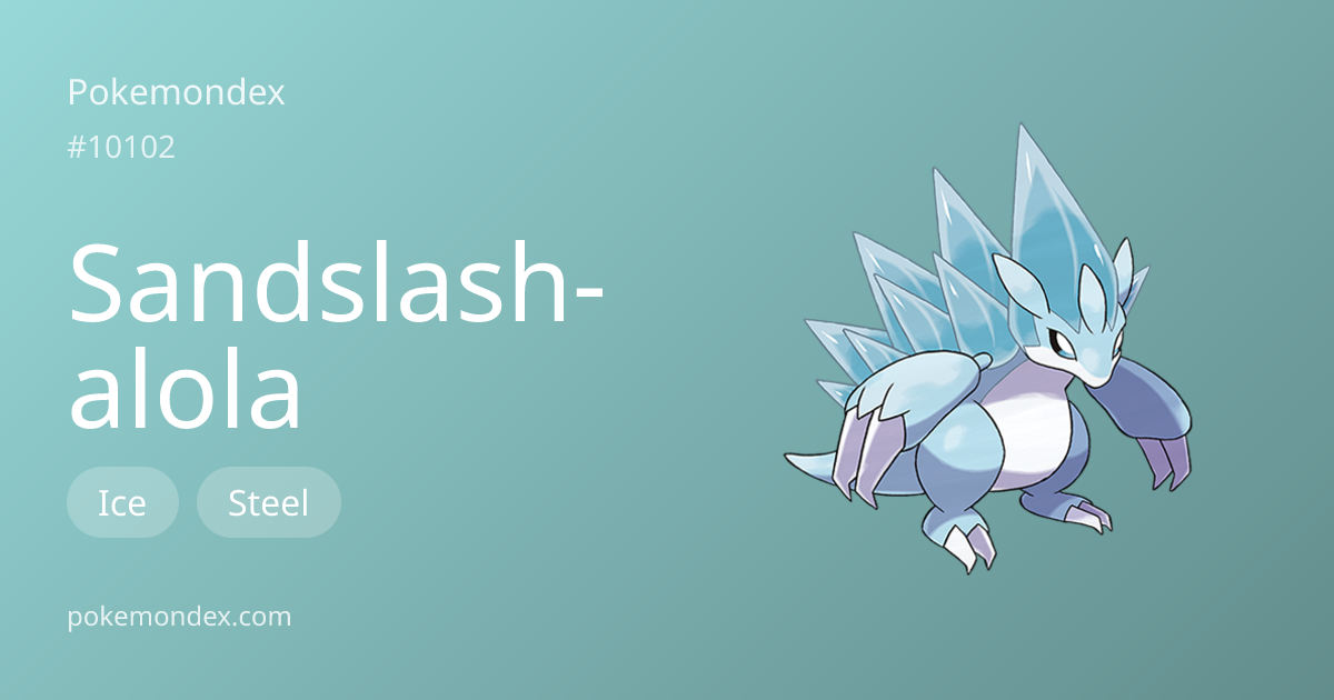 Sandslash-alola Pokédex: stats, moves, evolution & locations | Pokemondex