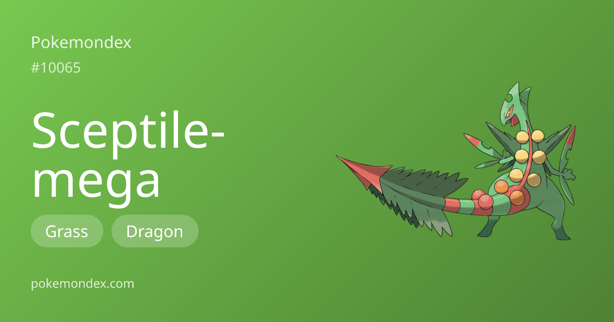 Sceptile-mega Pokédex: stats, moves, evolution & locations | Pokemondex