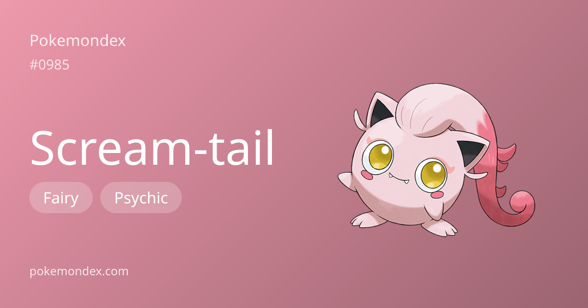 Scream-tail Pokédex: stats, moves, evolution & locations | Pokemondex