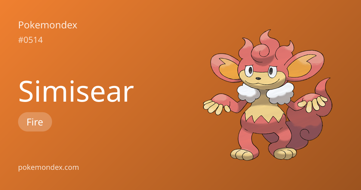 Simisear Pokédex: stats, moves, evolution & locations | Pokemondex