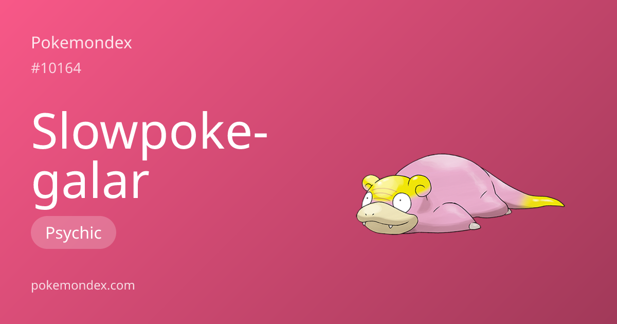 Slowpoke-galar Pokédex: stats, moves, evolution & locations | Pokemondex