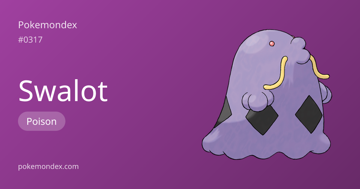 Swalot Pokédex: stats, moves, evolution & locations | Pokemondex