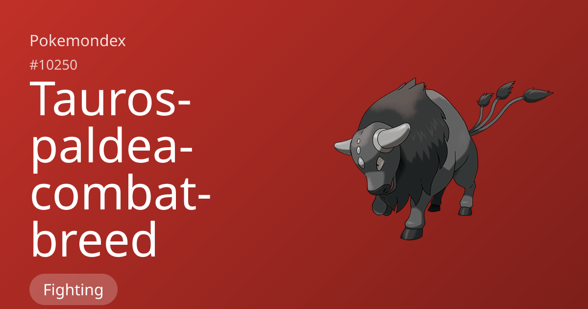 Tauros-paldea-combat-breed Pokédex: stats, moves, evolution & locations ...