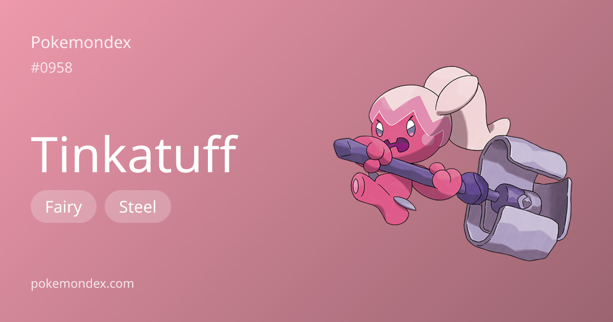 Tinkatuff Pokédex: stats, moves, evolution & locations | Pokemondex