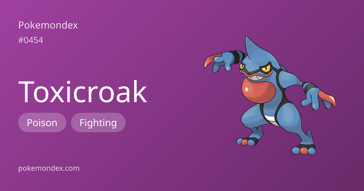 Toxicroak Pokédex: stats, moves, evolution & locations | Pokemondex