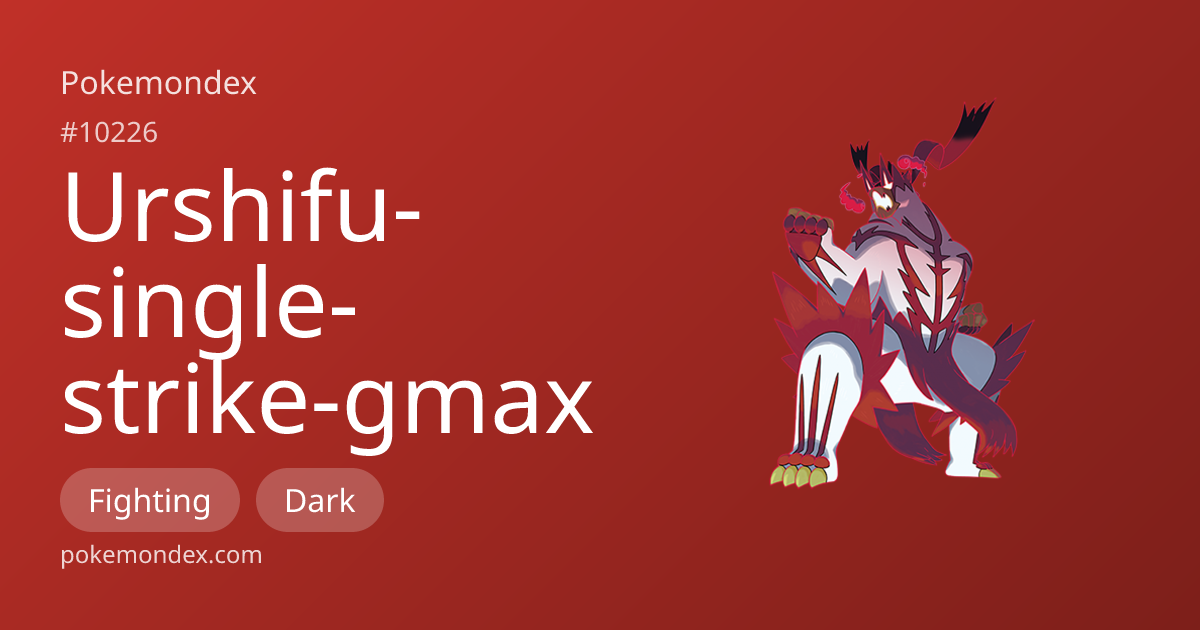 Urshifu-single-strike-gmax Pokédex: stats, moves, evolution & locations ...