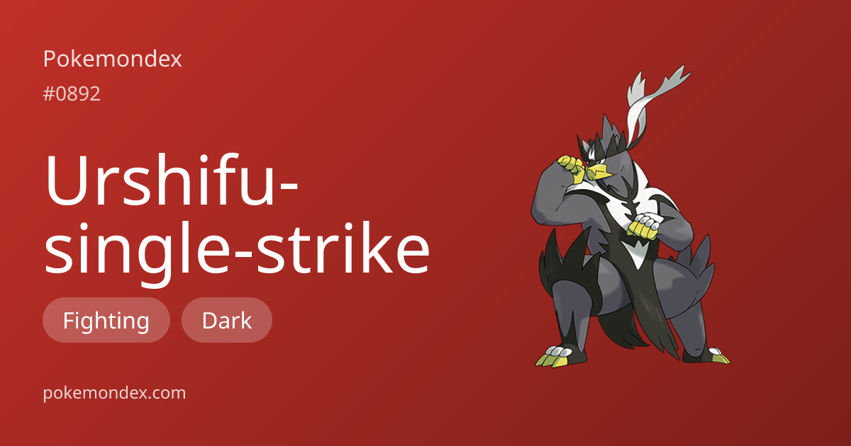 Urshifu-single-strike Pokédex: stats, moves, evolution & locations ...