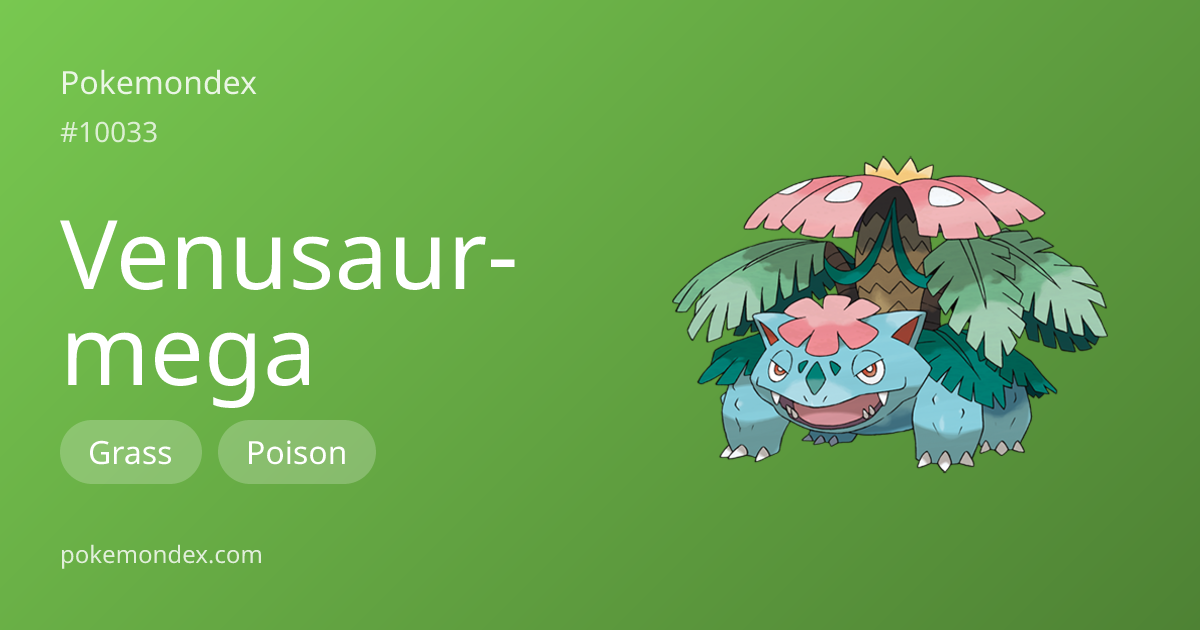Venusaur-mega Pokédex: stats, moves, evolution & locations | Pokemondex