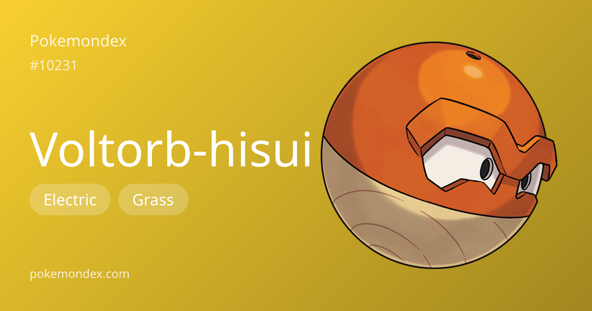 Voltorb-hisui Pokédex: stats, moves, evolution & locations | Pokemondex