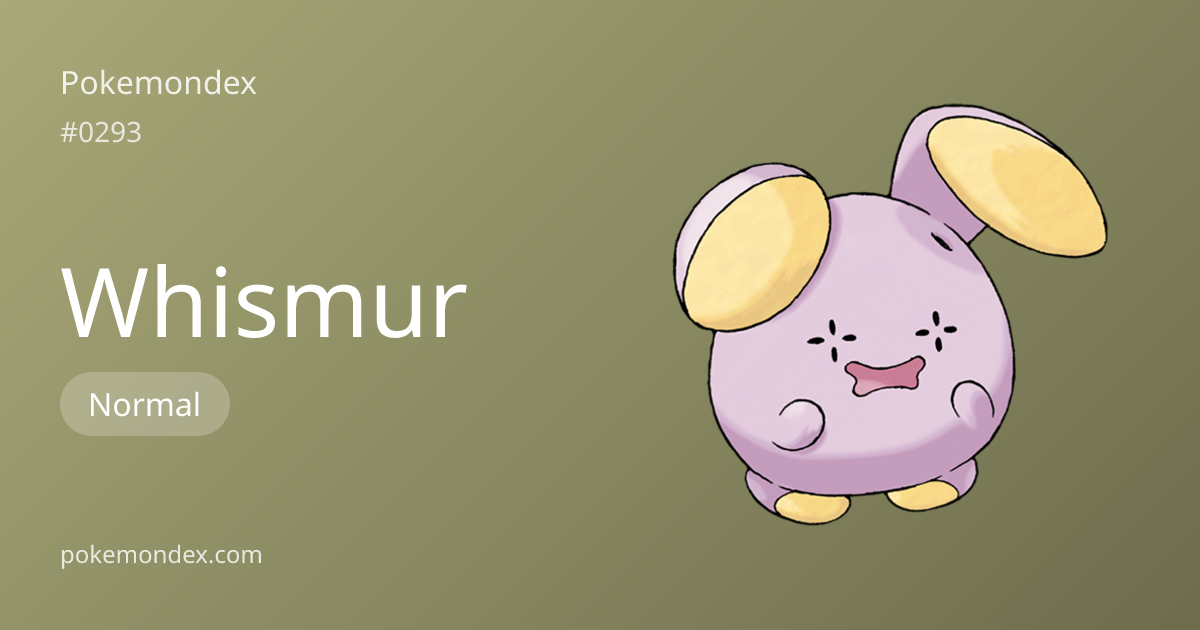 Whismur Pokédex: stats, moves, evolution & locations | Pokemondex